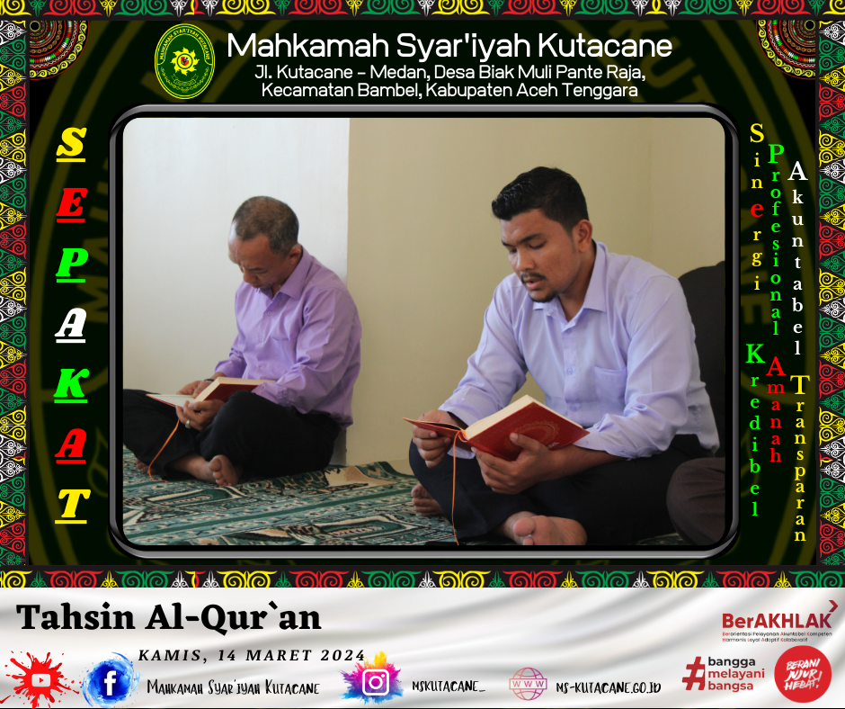 MS Kutacane, Tahsin Al-Qur`an Ramadhan | Kamis, 14 Maret 2024